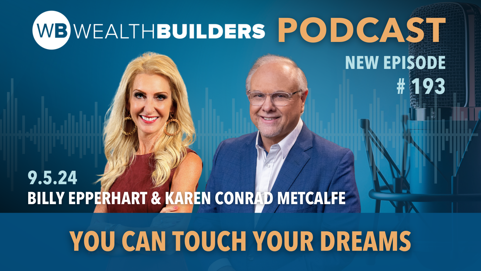 Touch Your Dreams: The Power of a New Wineskin | WealthBuilders